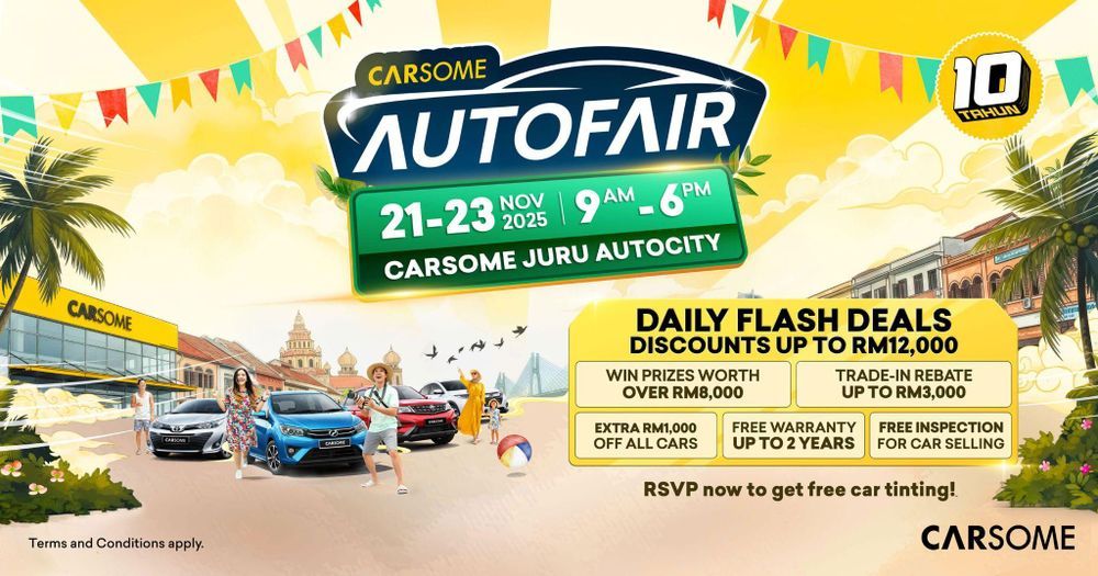 Drive your dream car with discounts up to RM12,000 at CARSOME’s Juru ...