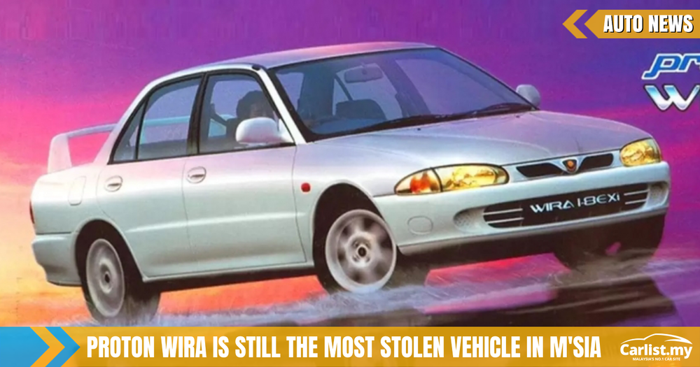 Proton Wira wins 'Most Stolen Vehicle' title AGAIN - Auto News | Carlist.my